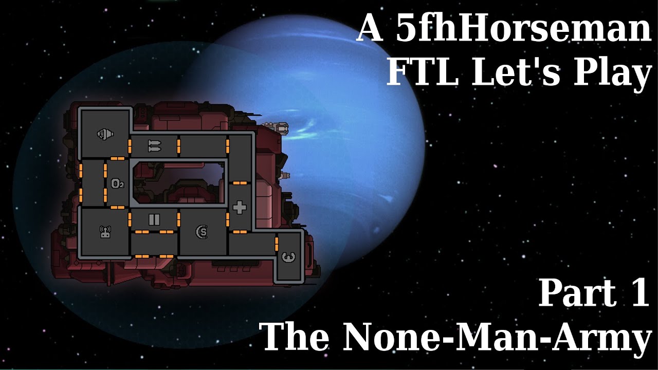 None-Man Army - Part 1 - FTL Lets Play - YouTube