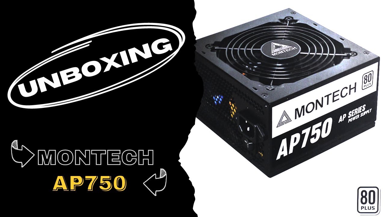 Fonte Montech AP750 - Unboxing - YouTube