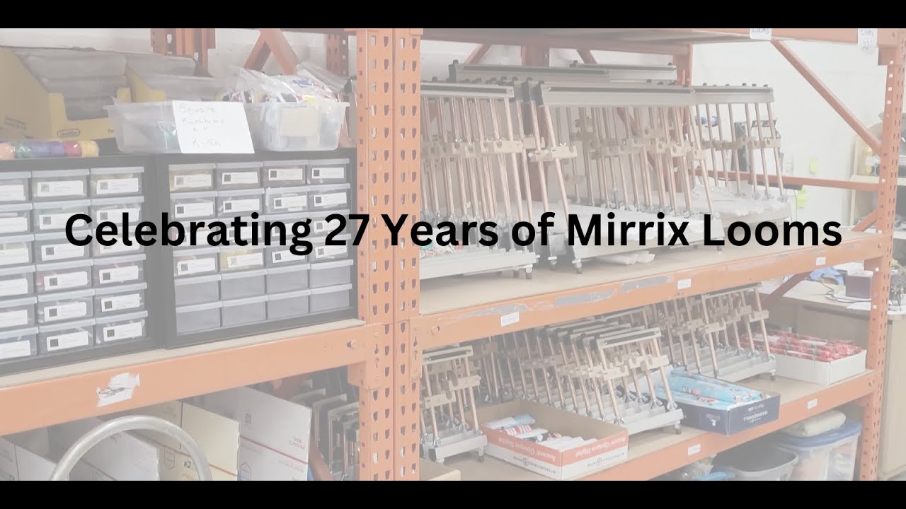 Celebrating 27 years of Mirrix Looms by the team at Mirrix ...