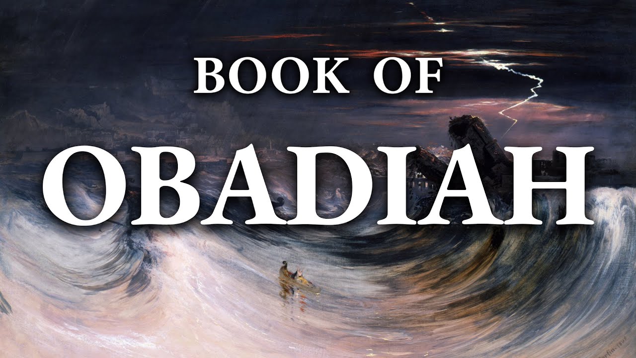 Obadiah | The Bible (KJV) King James Version | Old Testament - YouTube