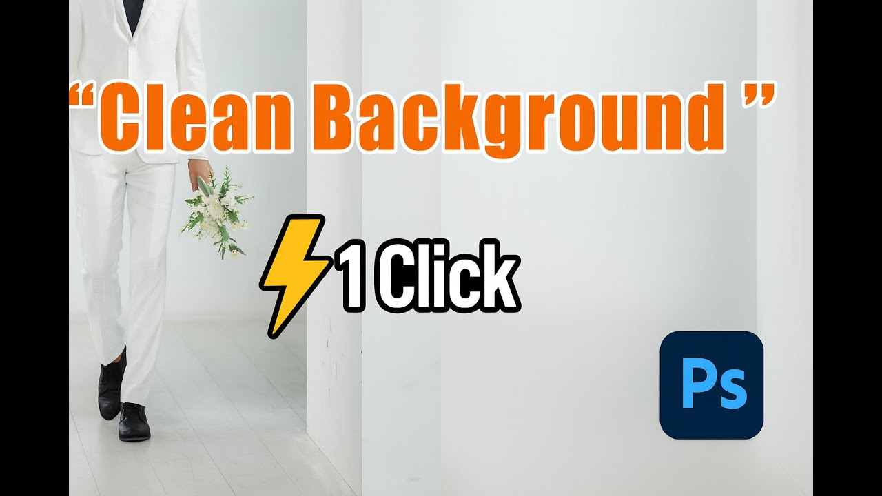 Clean Backgrounds in Seconds! Create a 1-Click Action to Clean Up Any ...