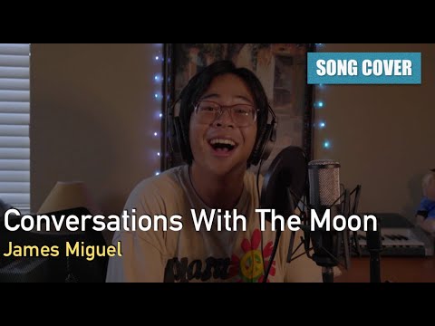 [Cover] Conversations With The Moon | James Miguel - YouTube