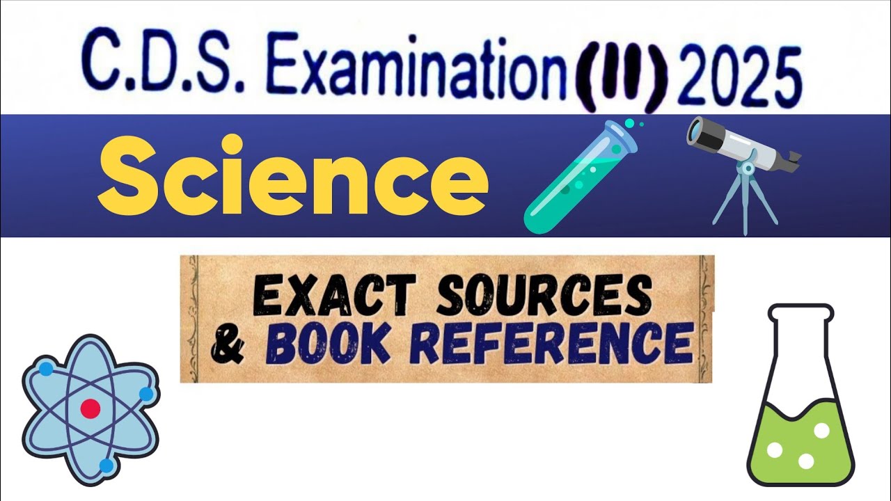 CDS 2 2025 Science Questions Direct Sources | Science for CDS exam ...