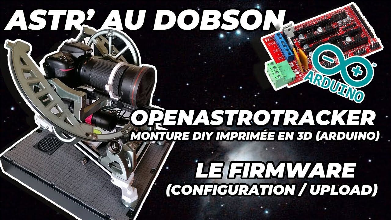 OpenAstroTracker : Firmware - Configuration et Upload - YouTube