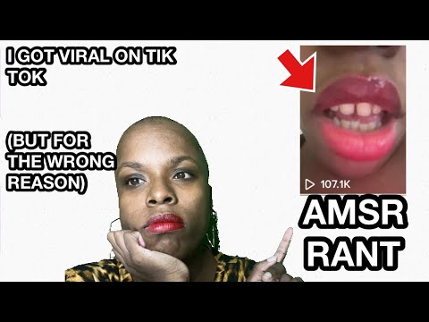 I GOT VIRAL ON TIK TOK (BUT FOR THE WRONG REASON) (ASMR RANT) - YouTube