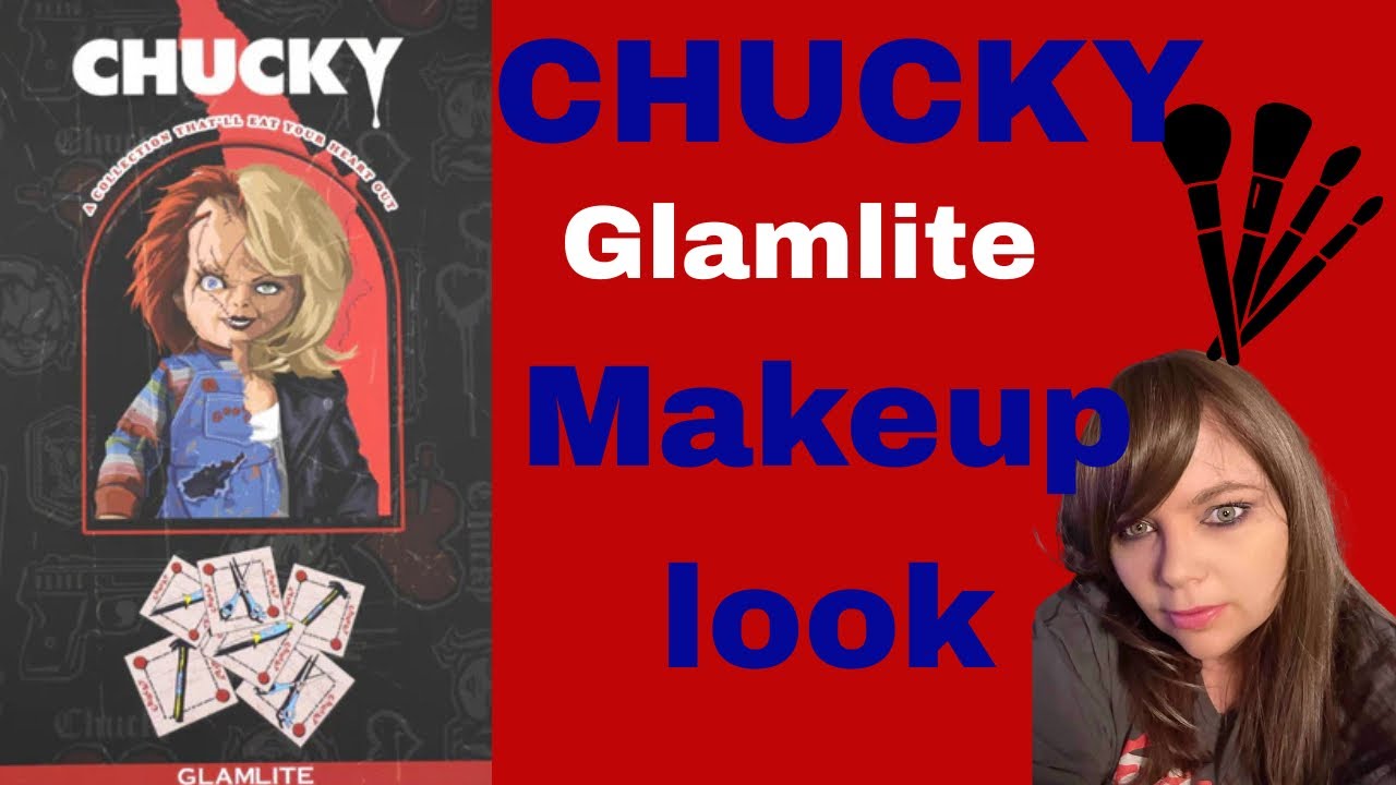 Glamlite Chucky Full Set look - YouTube