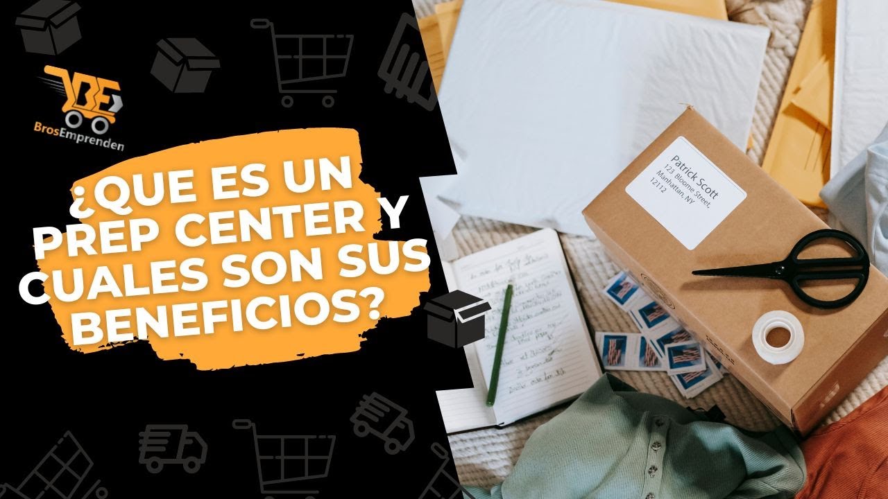 Prep Center en Amazon: Beneficios y cómo usarlo - YouTube