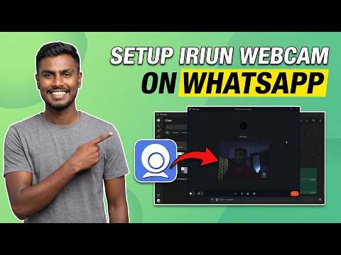 Iriun Webcam Setup for WhatsApp (2026 Guide)
