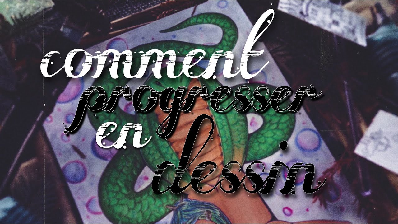 comment progresser en dessin - YouTube