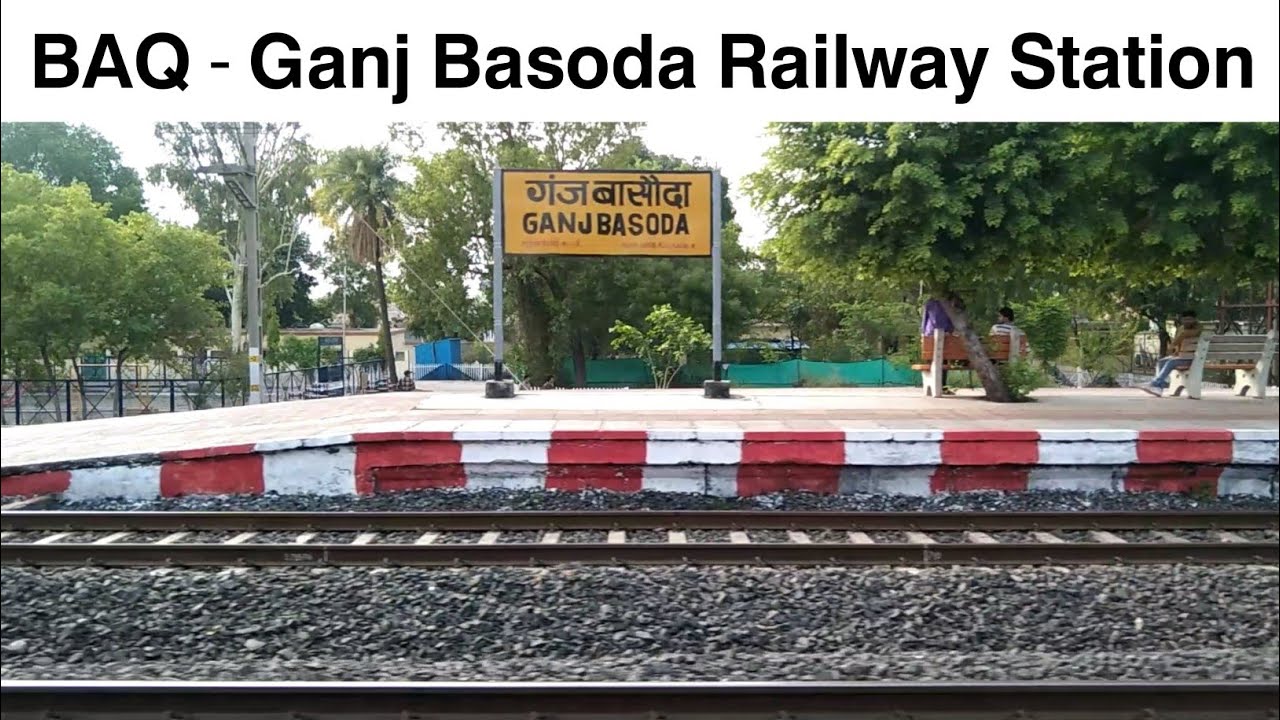 Ganj Basoda Railway Station || Ganj Basoda Platform || Ganj Basoda ...