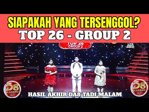 YANG TERSENGGOL TOP 26 GROUP 2 DANGDUT ACADEMY 8 TADI MALAM