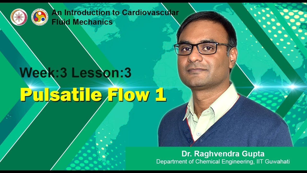 Week03 lec03 Pulsatile Flow - YouTube