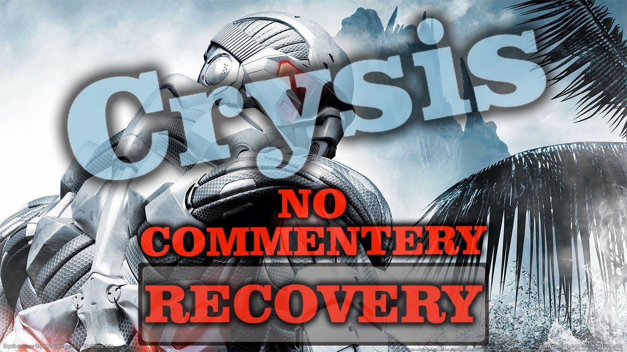 1080p! CRYSIS SERIES! CRYSIS 1 ! RECOVERY! Gameplay! WALKTHROUGH ...