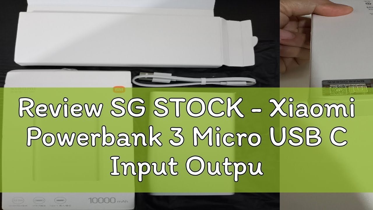 Review SG STOCK - Xiaomi Powerbank 3 Micro USB C Input Output Single ...