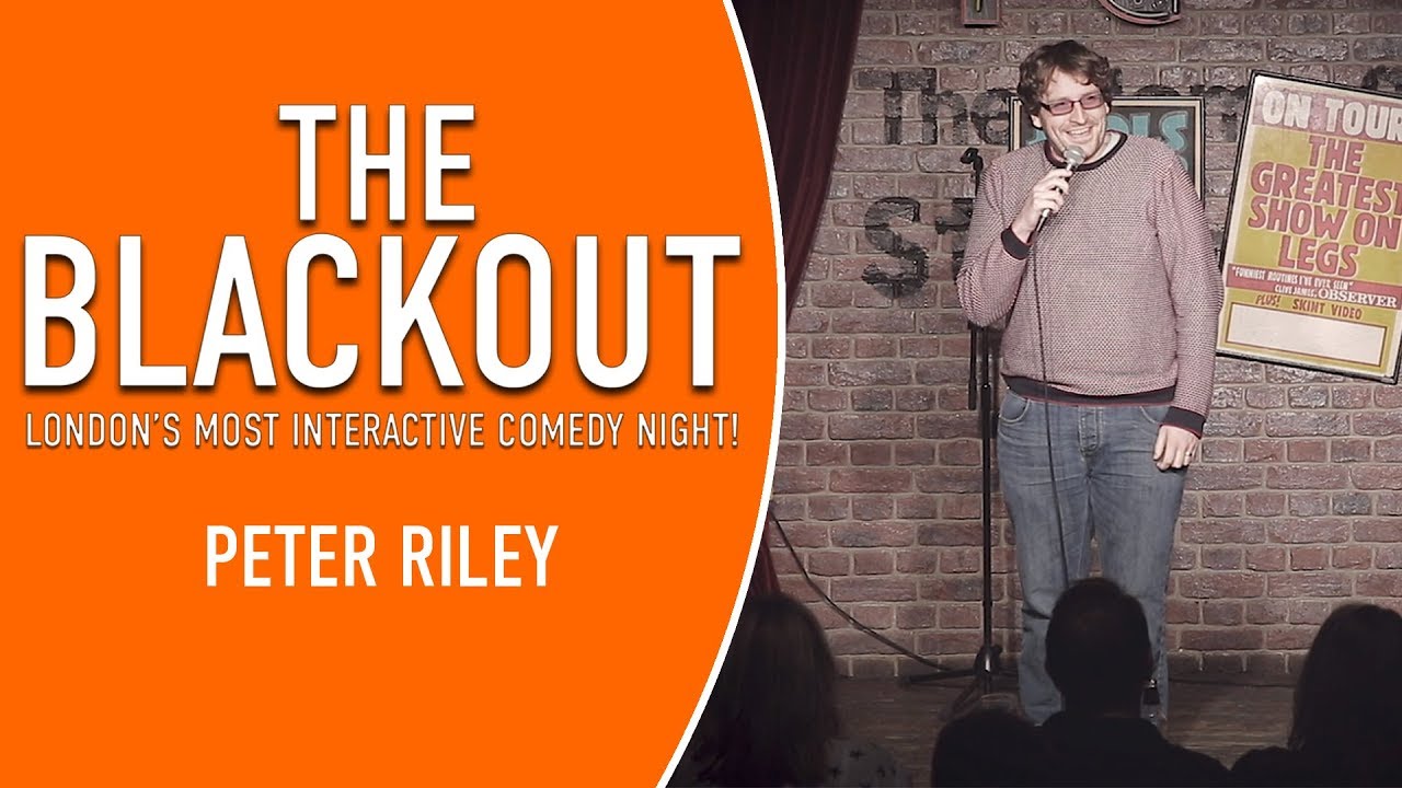 The Blackout - Peter Riley Comedian - Stand Up Comedy - Funny - YouTube
