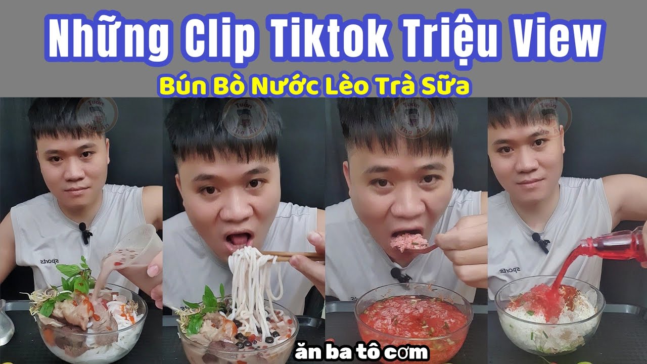 Những Clip Tiktok Triệu View, Bún Bò Nước Lèo Trà Sữa anbatocom Của ...