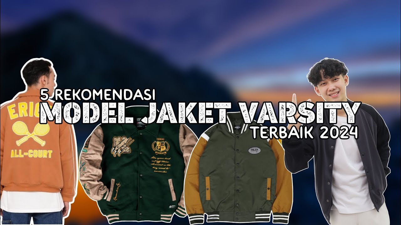 5 Rekomendasi Model Jaket Varsity Terbaik 2024 - YouTube