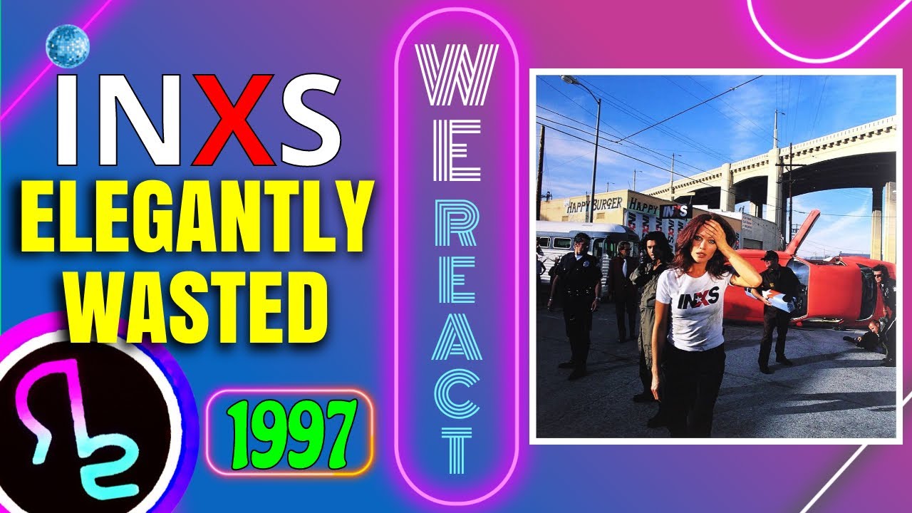 We React To INXS - Elegantly Wasted - YouTube