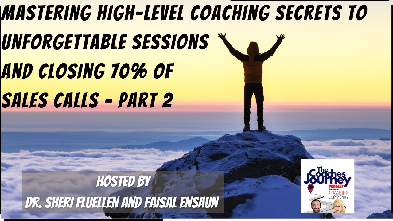 Mastering High-Level Coaching Secrets to Unforgettable Sessions ...
