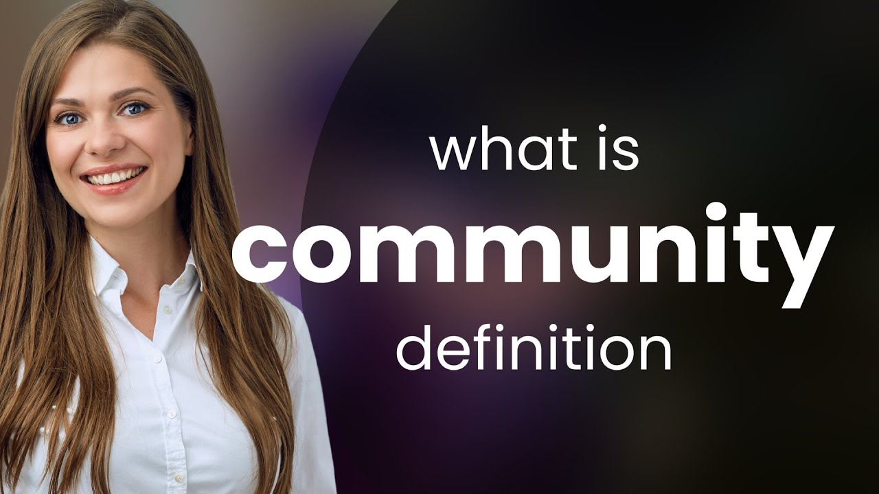 Community | what is COMMUNITY definition - YouTube