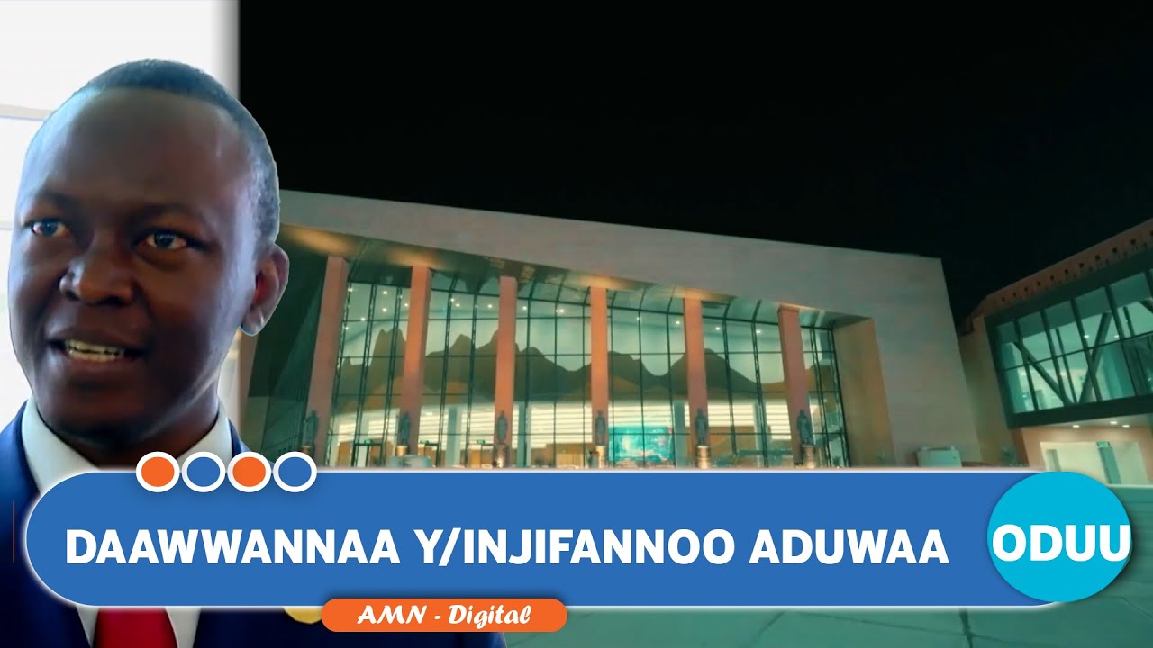 DAAWWANNAA Y/INJIFANNOO ADUWAA - YouTube