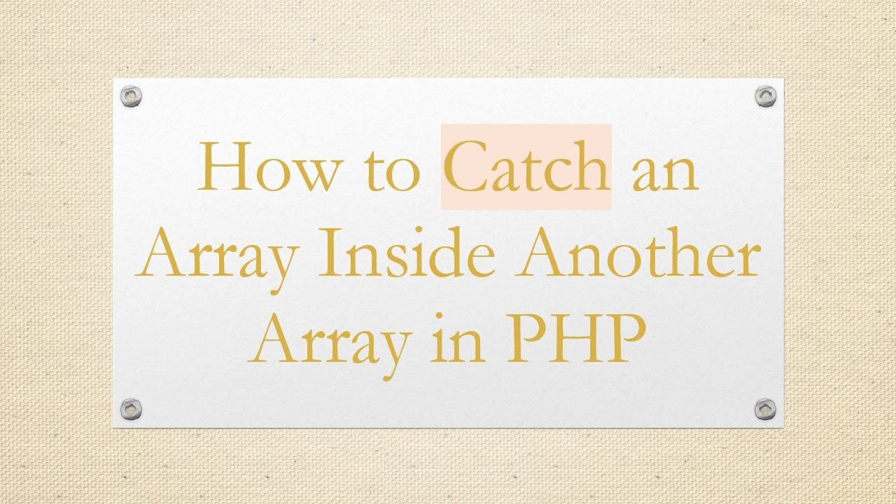 How to Catch an Array Inside Another Array in PHP - YouTube