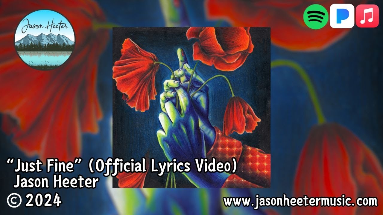 Jason Heeter | "Just Fine" (Official Lyric Video) - YouTube