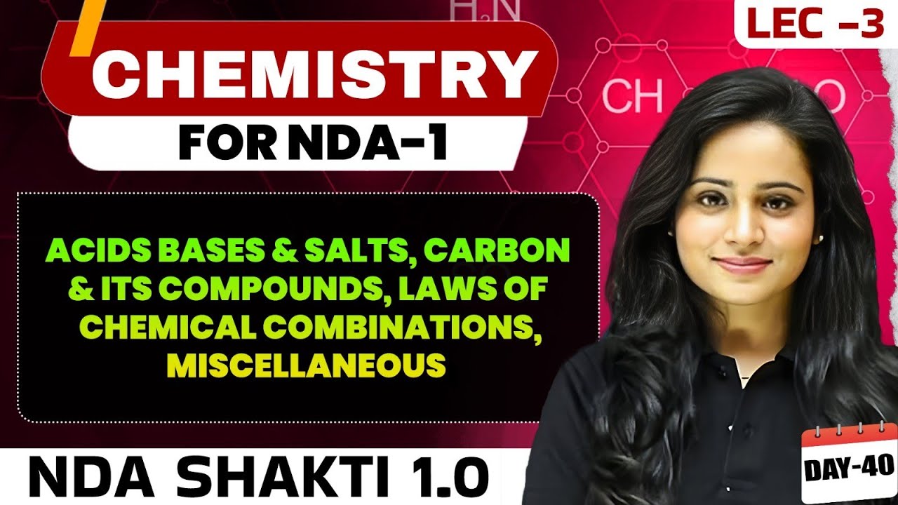 NDA Chemistry: Acids, Bases and Salts, Carbon and its Compounds ...