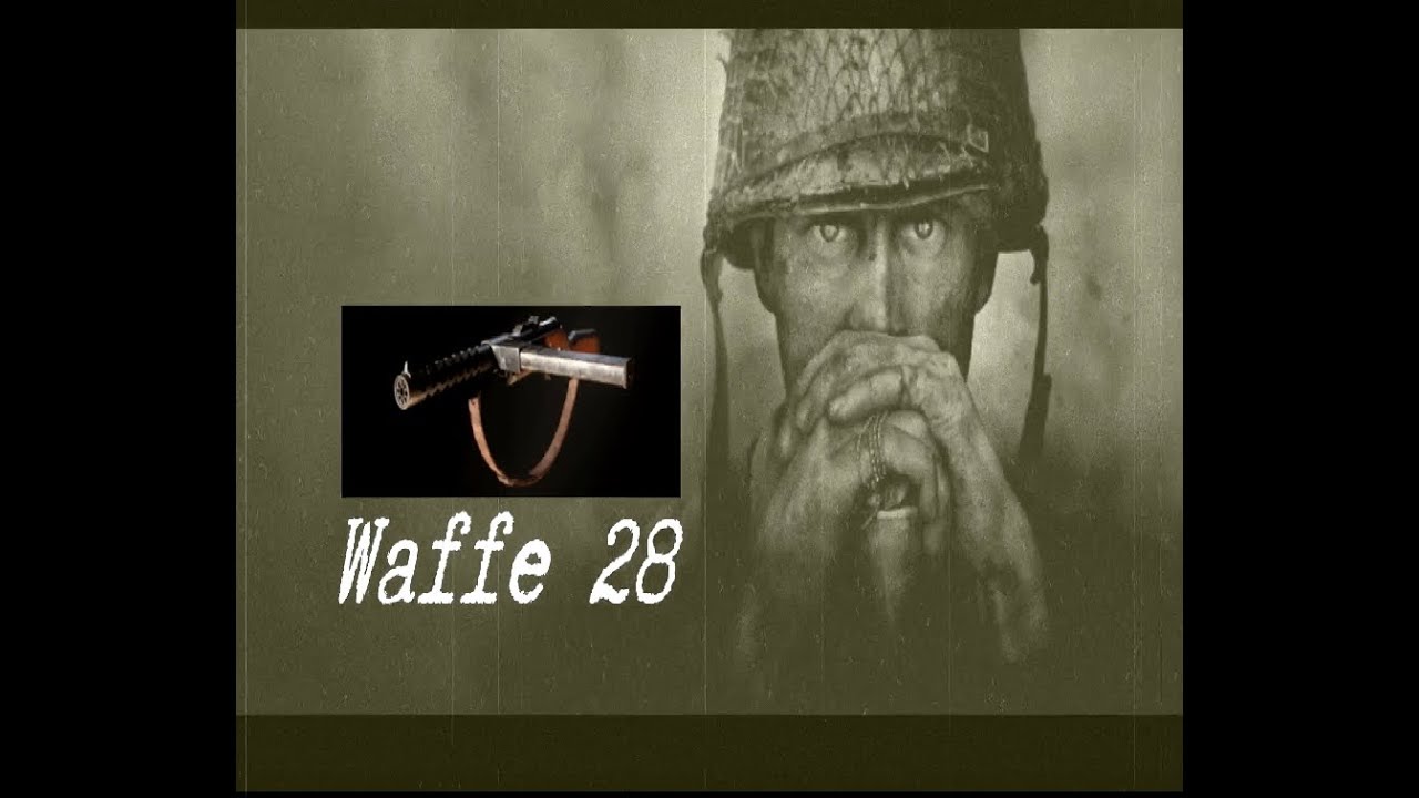 Waffe 28 - Call of Duty WW2 Guide - YouTube