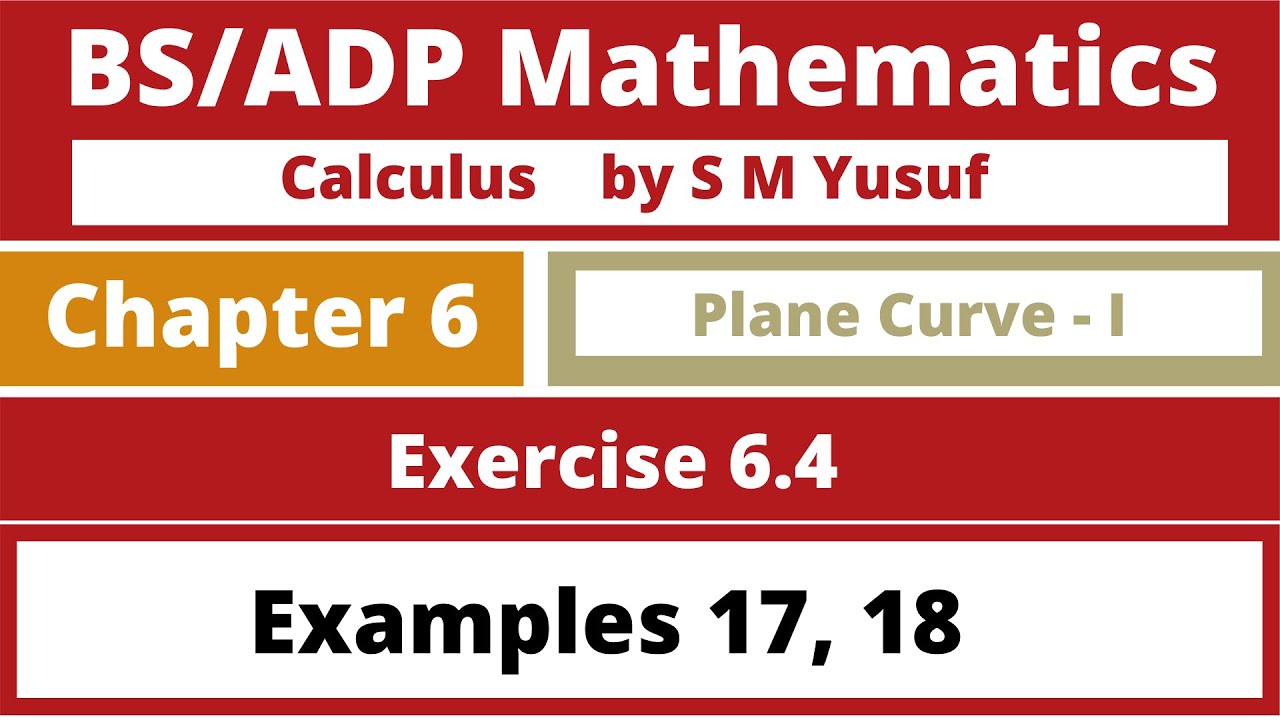 Calculus by S M Yusuf Chapter 6 Exercise 6.4 examples 17, 18 - YouTube