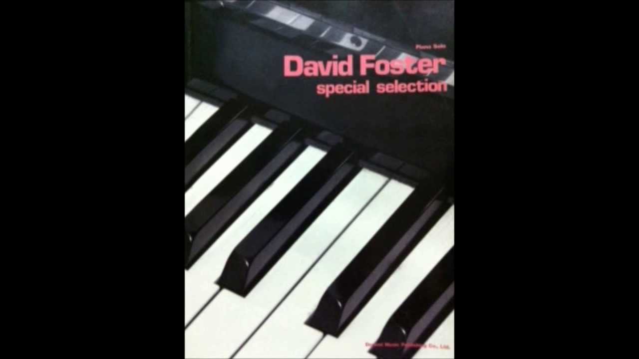 [SheetMusicBook] David Foster - Special Selection Music Book Featuring ...