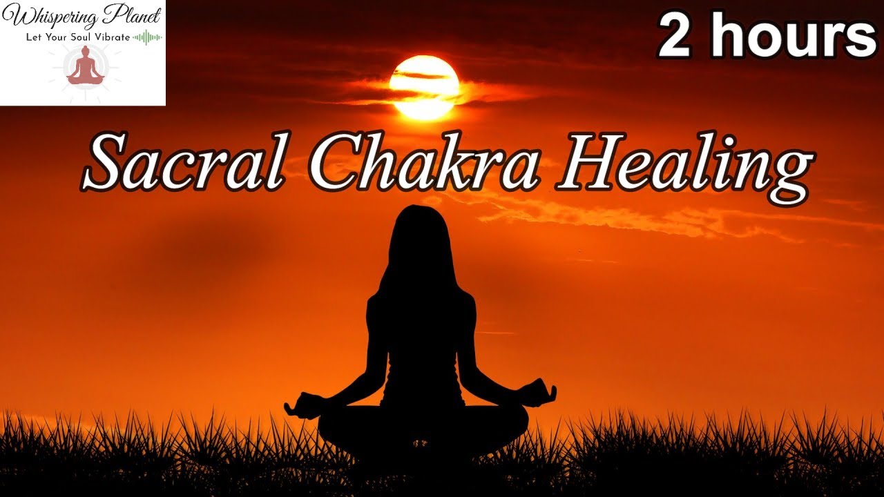 Sacral Chakra Cleansing Music - Note D; Meditation, Mindfulness ...