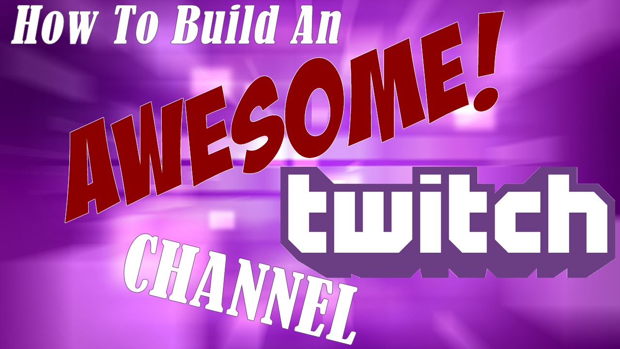 How To Build A Fun Twitch Channel [The Hidden Framework] - YouTube