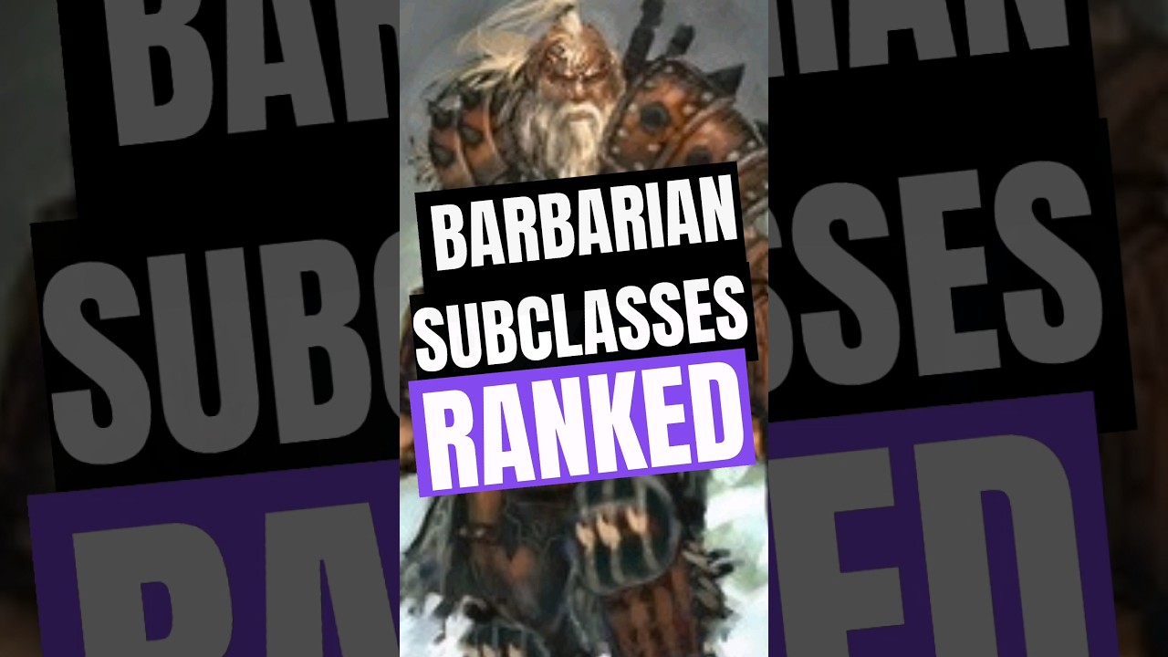 DND Barbarian Subclasses RANKED - YouTube