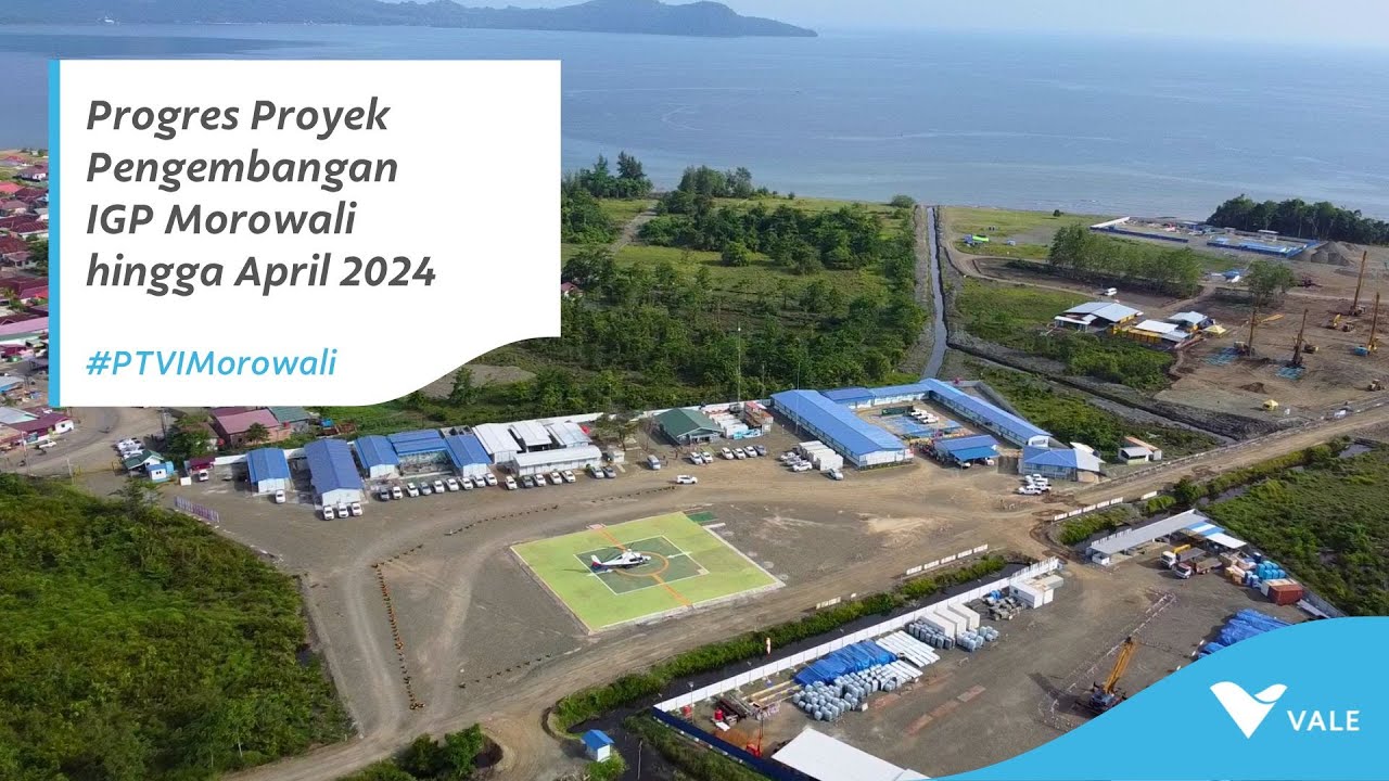 Progres IGP Morowali hingga April 2024 #PTVIMorowali - YouTube