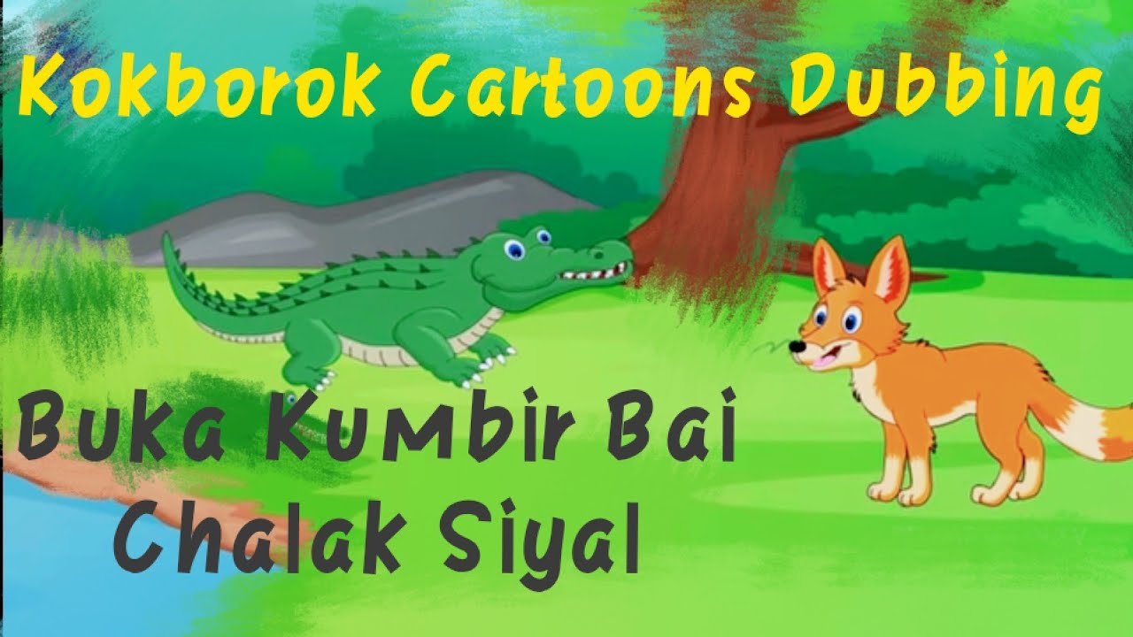 Buka Kumbir bai Chalak Siyal || Kokborok Cartoons - YouTube