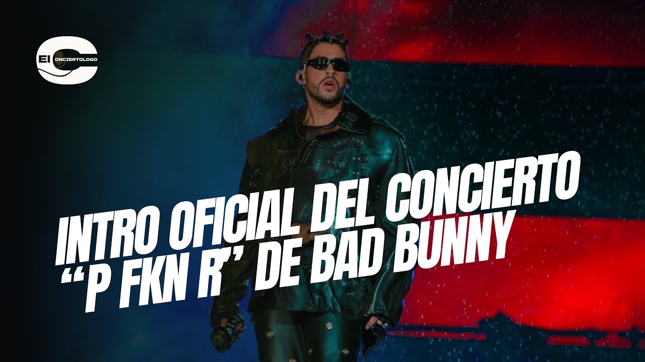 BAD BUNNY COMPARTE INTRO DEL CONCIERTO "P FKN R" EN EL ESTADIO HIRAM ...