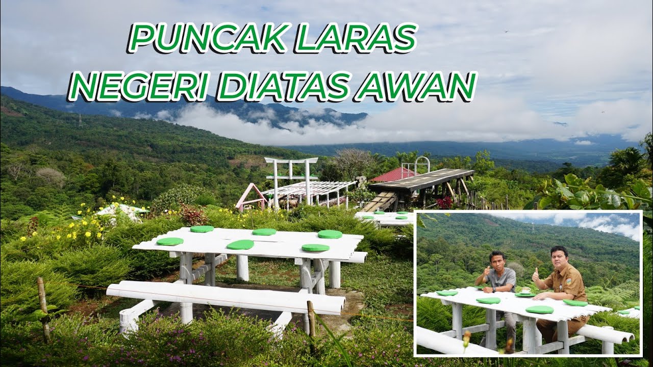 PUNCAK LARAS "NEGERI DIATAS AWAN" - SOLOK SELATAN, SUMATERA BARAT - YouTube