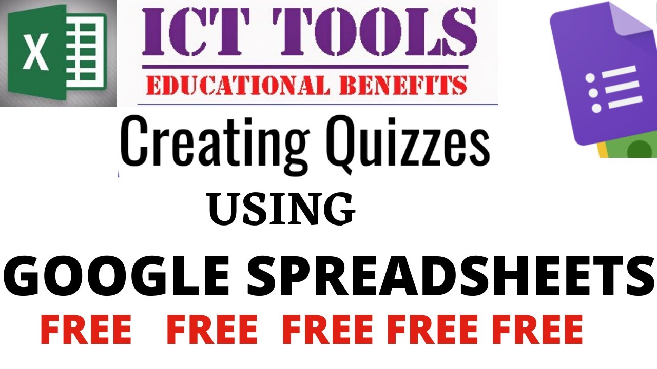 ICT TOOLS CREATING QUIZZES EASILY USING SPREADSHEETS FOR FREE - YouTube