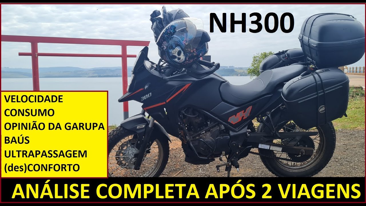 NH300 - Desempenho COMPLETO após 2 viagens #nh300 #viagemdemoto - YouTube
