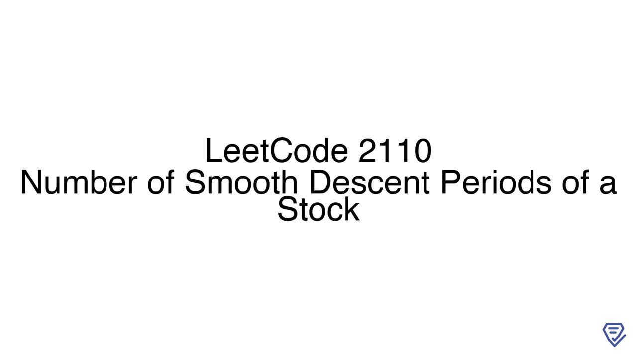 LeetCode 2110: Number of Smooth Descent Periods of a Stock - YouTube