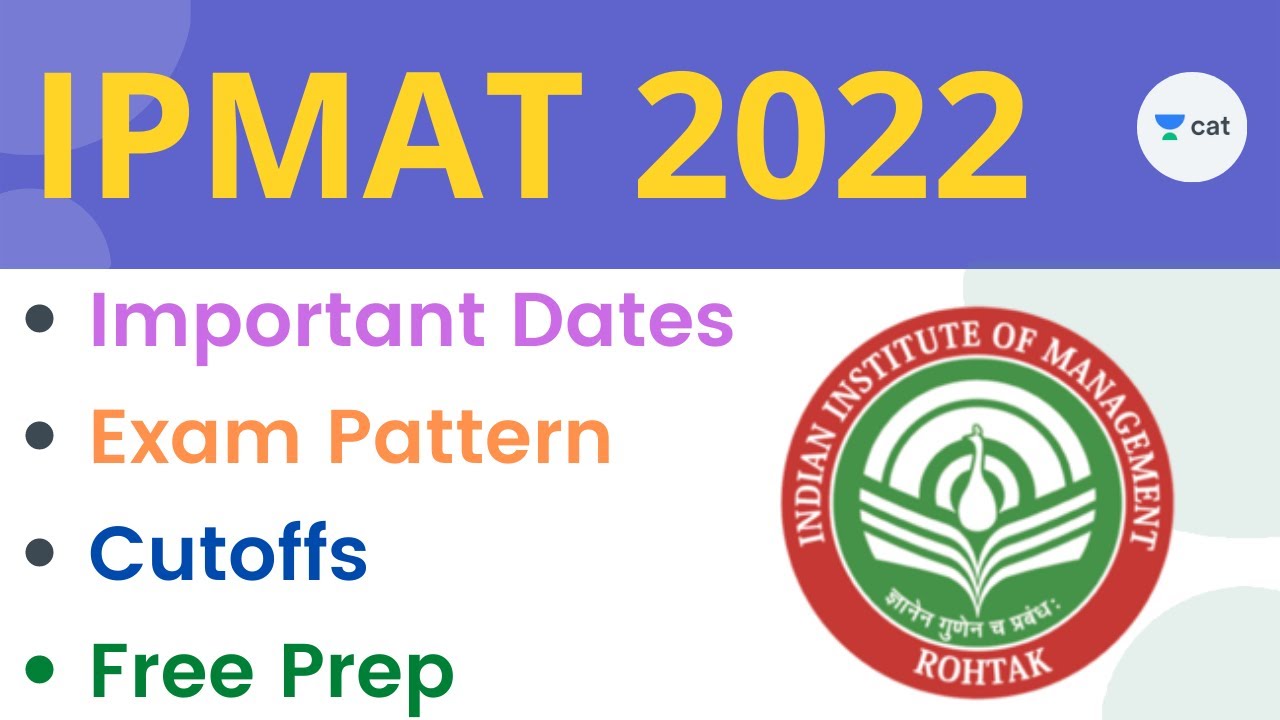 IPMAT Rohtak 2022 | Important Dates | Exam Pattern | Past Papers ...
