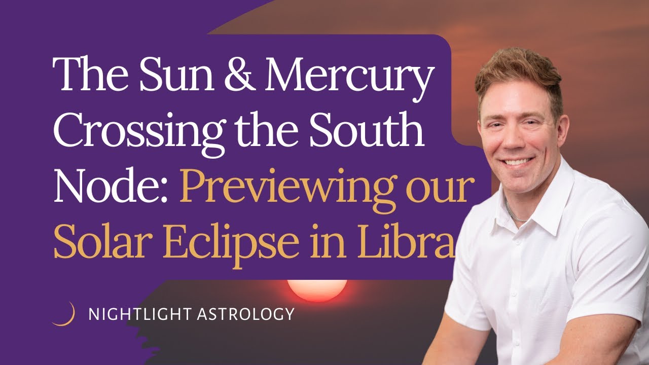 The Sun and Mercury Crossing the South Node: Previewing our Solar ...
