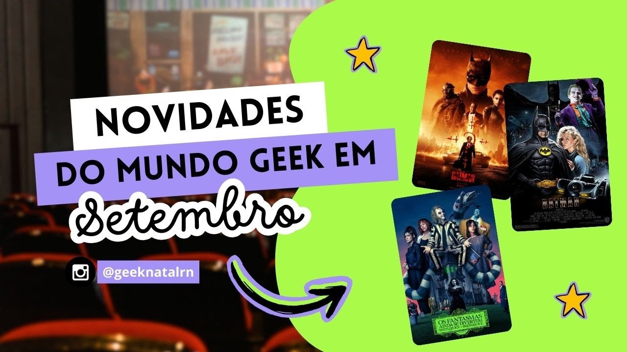 NOVIDADES DO MUNDO GEEK | SETEMBRO 2024 - YouTube