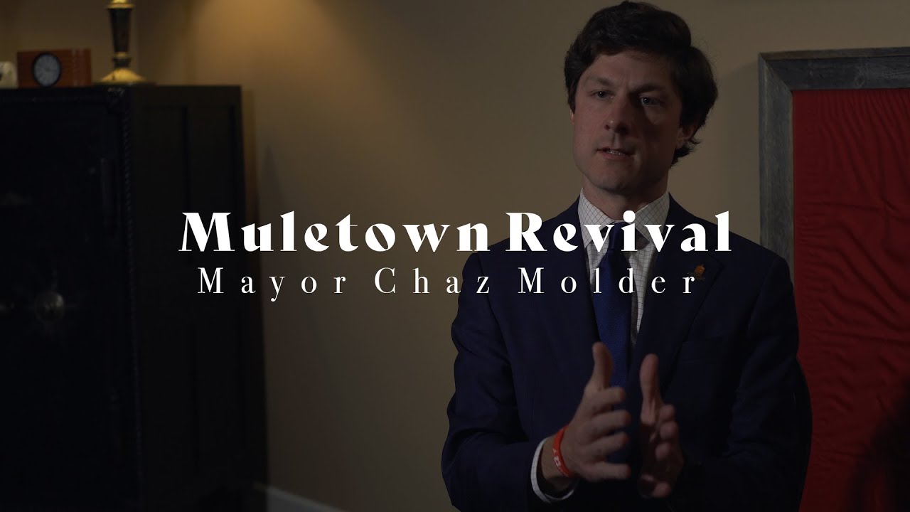 Mayor Chaz Molder | Muletown Revival - YouTube