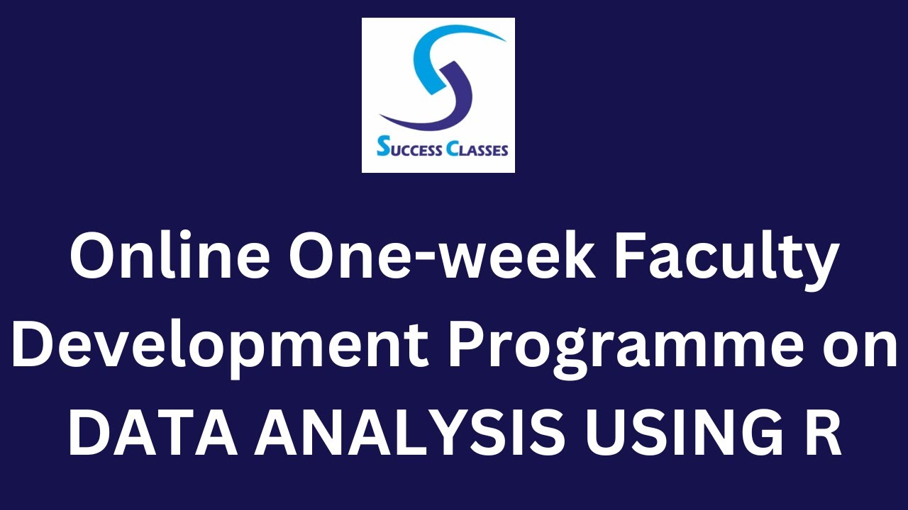 Online One-week Faculty Development Programme on DATA ANALYSIS USING R | Gaurav Soin - YouTube