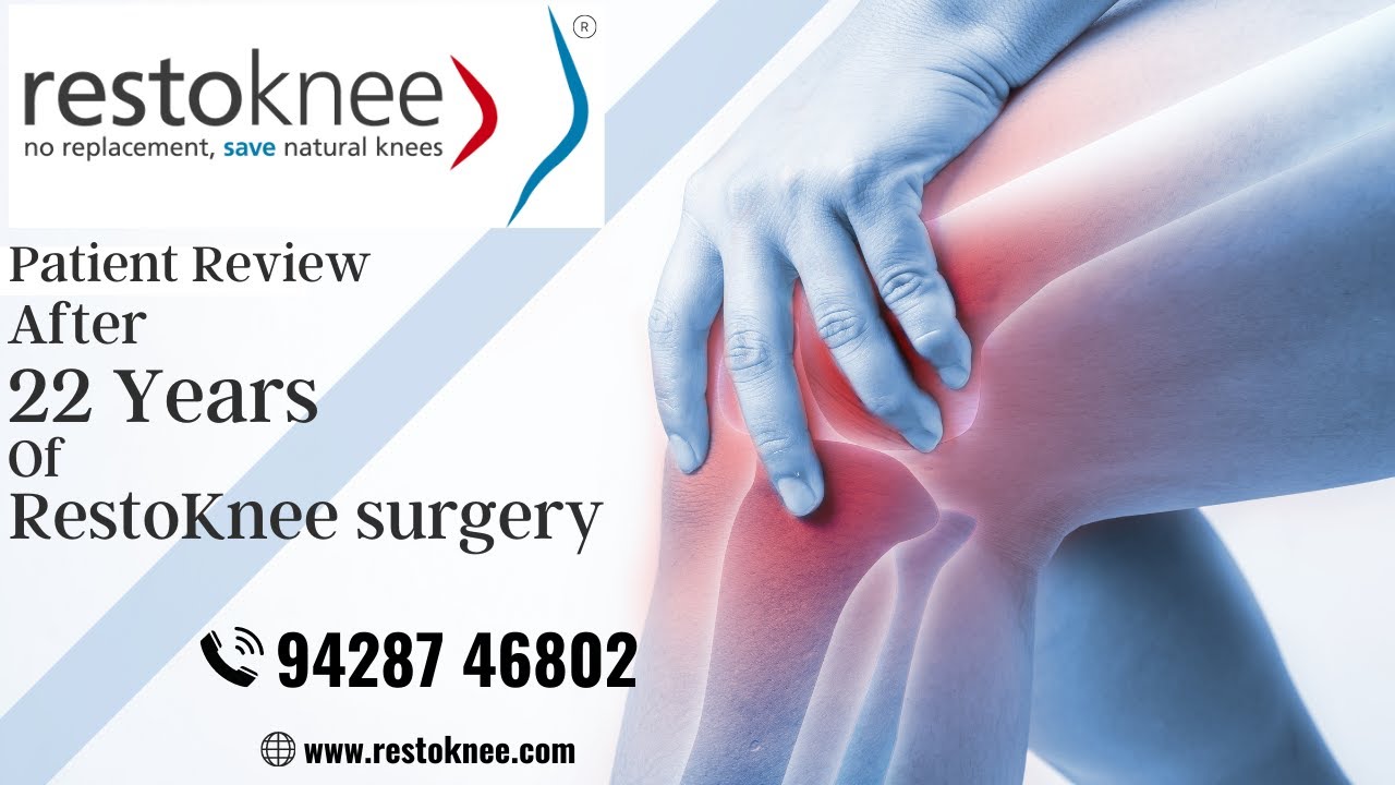 Patient review after 22 years of Knee Restoration | Restoknee Suegery ...