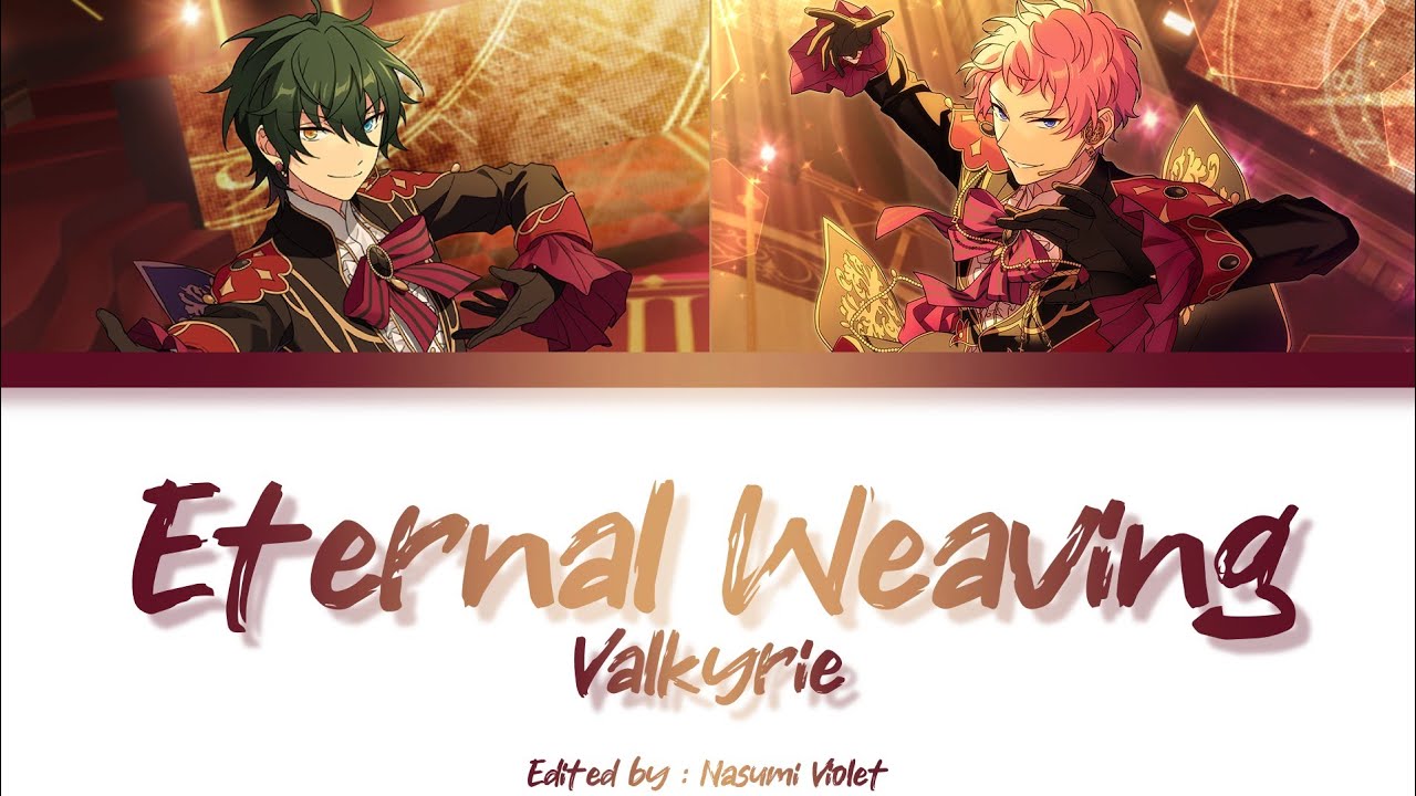 【ES】 Eternal Weaving - Valkyrie 「KAN/ROM/ENG/IND」 - YouTube