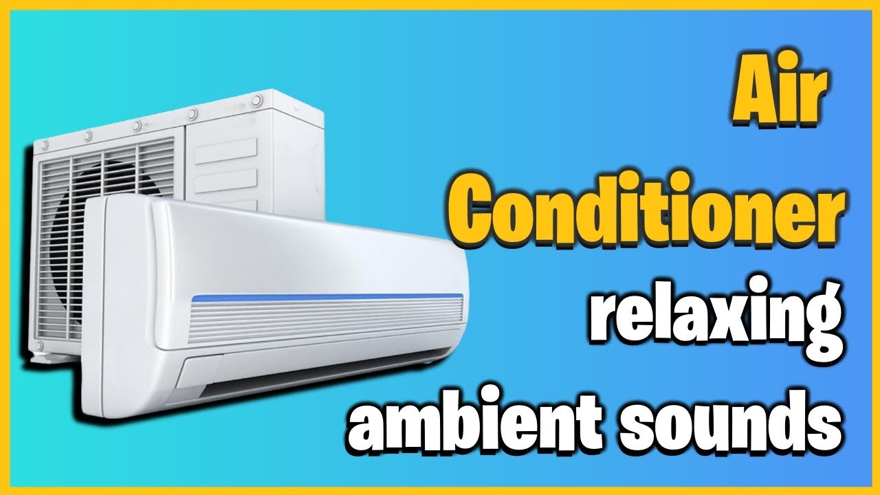 Air Conditioner relaxing ambient sound - YouTube