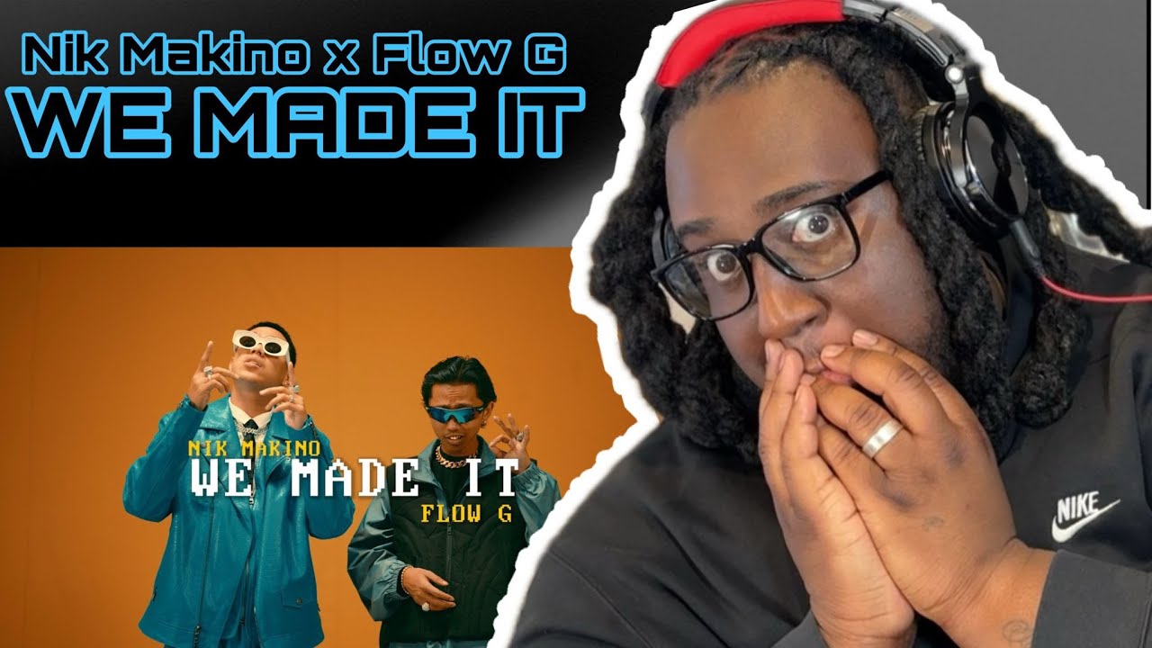 WE MADE IT - Nik Makino x Flow G *FILIPINO RAP REACTION* - YouTube